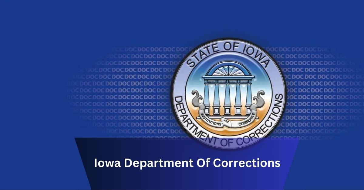 Iowa Department Of Corrections – Building Trust And Excitement!