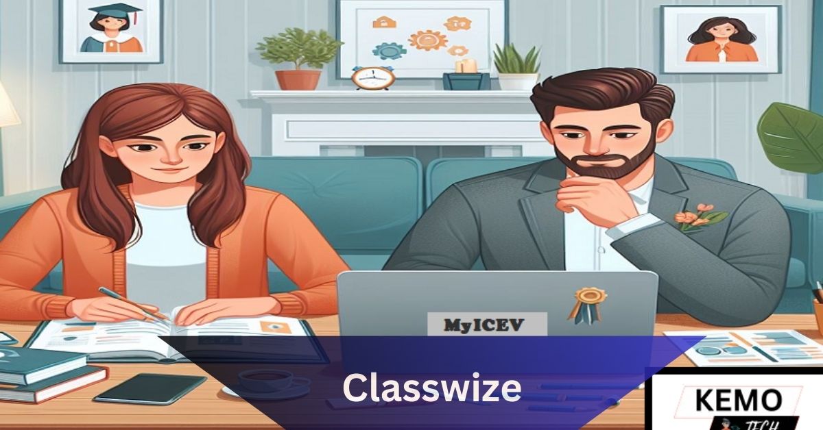 Classwize – Let’s Explore The Classroom Management In 2024!